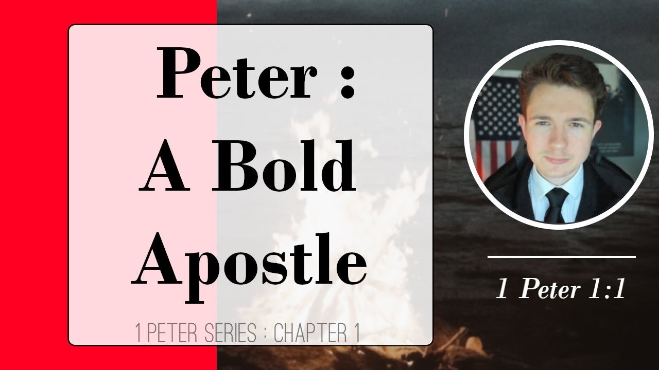 Peter: A Bold Apostle | 1 Peter 1:1 - YouTube
