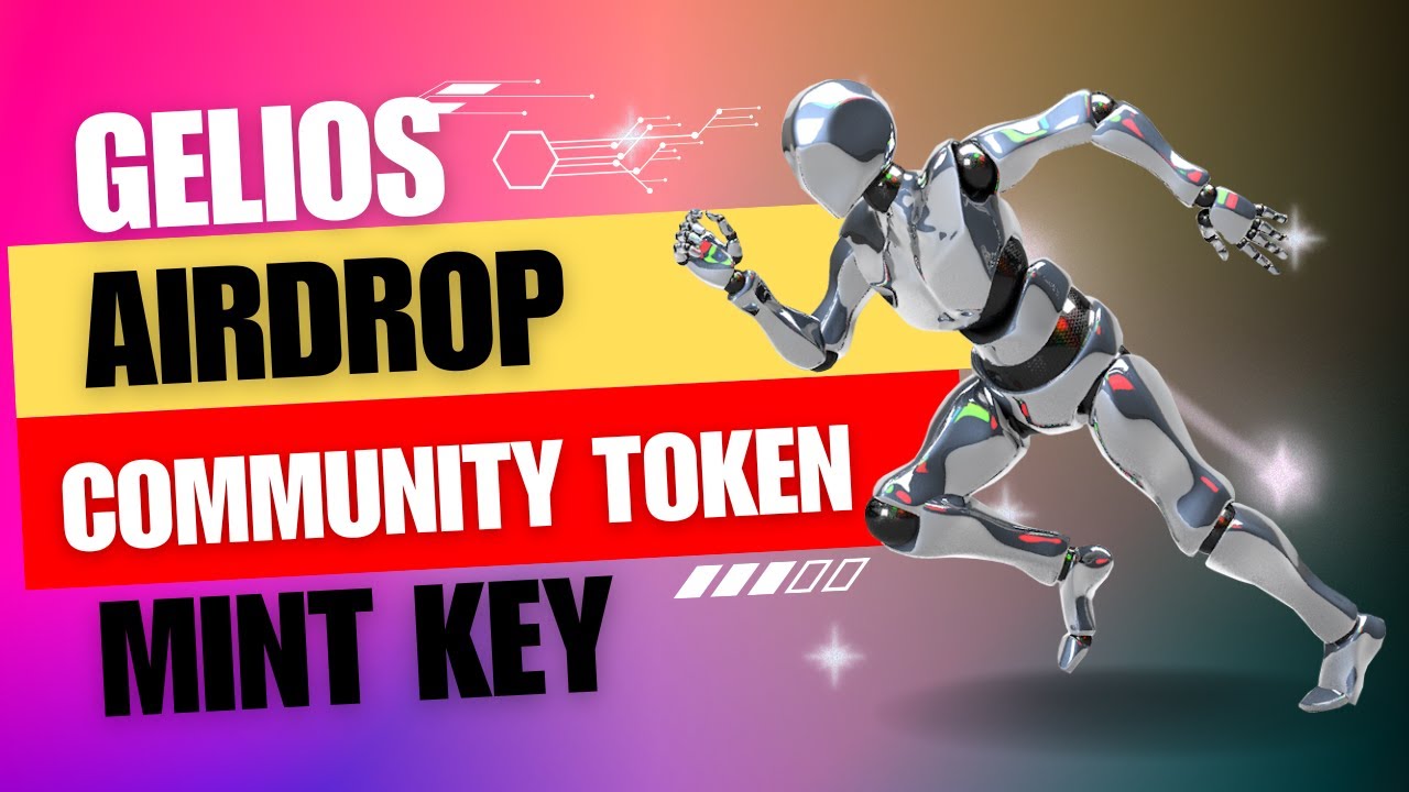 Gelios Airdrop 💎 | Mint Key 🔑 | 100% Community Token 🟡 | Up To $5000 ...