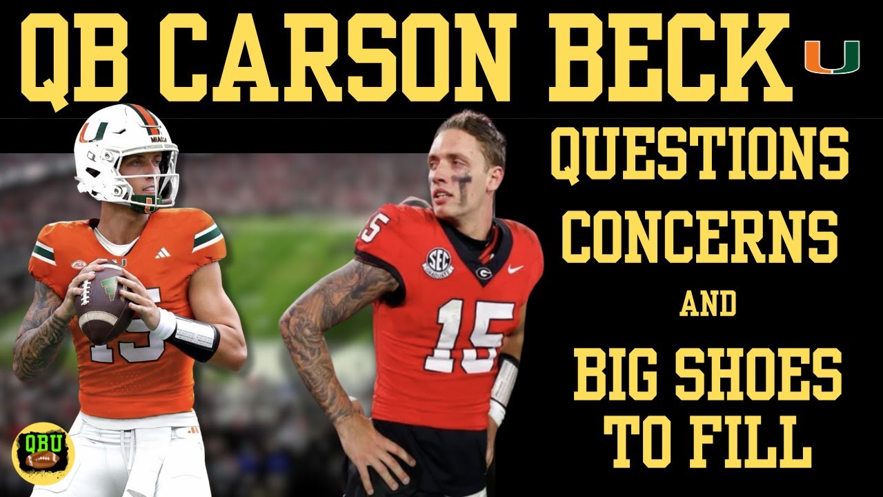 Why Canes' QB Carson Beck is UNDER PRESSURE in 2025 - YouTube