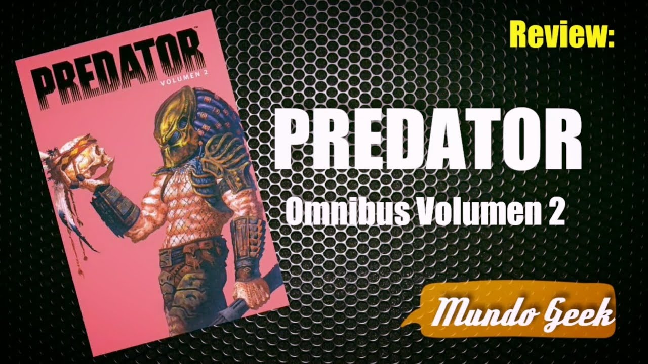 Predator Omnibus Volumen 2 Comic Smash México - YouTube