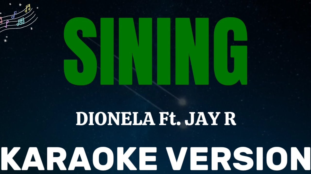 Sining - karaoke version (Dionela) - YouTube