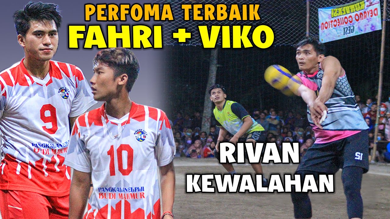 Rivan Voli Terbaru - Rivan Kewalahan Hadapi Fahri dan Viko Zulfan ...