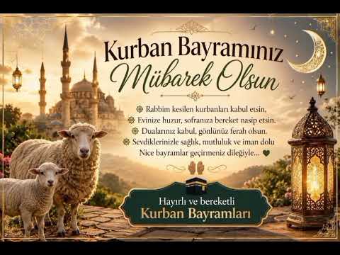 Kurban Bayramı Mesajları 2026 🌙 En Güzel Dualı Bayram Sözleri,Bayramı Mesajları 🤲
