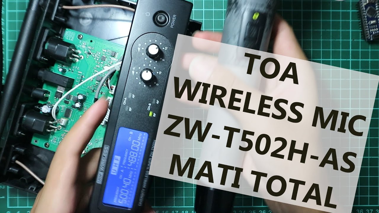 MIC Wireless TOA ZW-T502H-AS Mati Total, Cara memperbaiki mic wireless ...