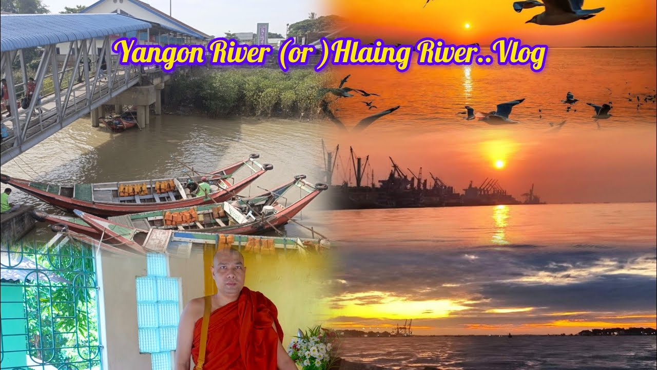 Yangon River (or) Hlaing River. - YouTube