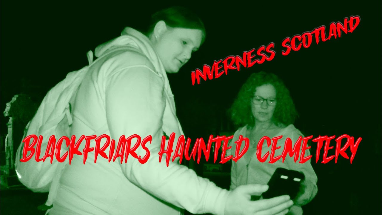 Supernatural Blackfriars Cemetery Inverness Scotland (4K) - YouTube