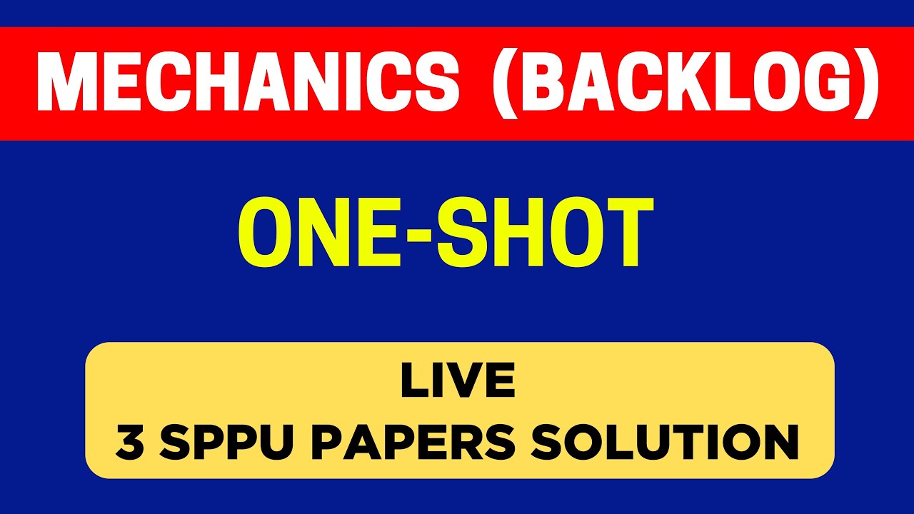 Mechanics (Backlog) | One shot | Live 3 SPPU Papers Solution - YouTube