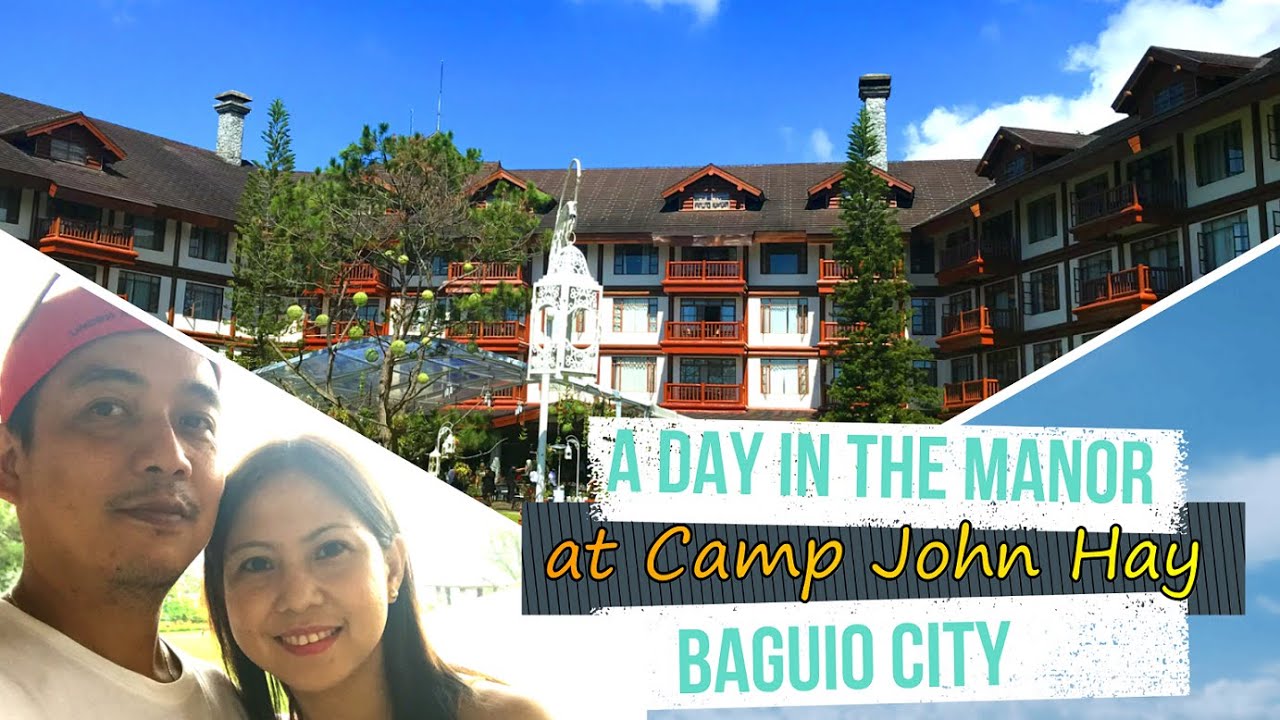 The Manor Baguio City | The Manor Camp John Hay | A Day in The Manor ...