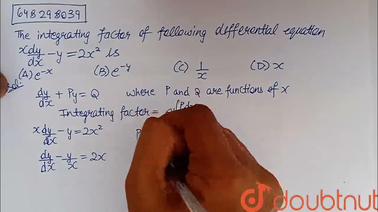 The Integrating Factor of the differential equation x(dy)/(dx)-y=2x^2 ...
