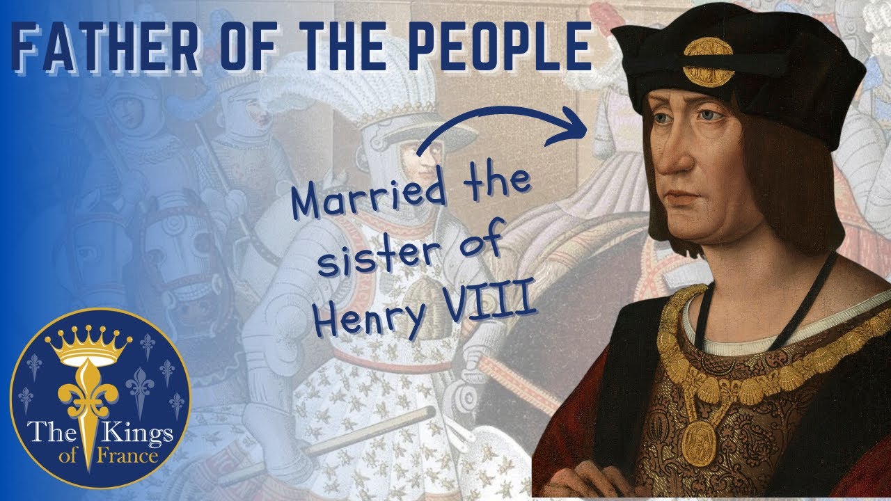 Louis XII Of France - Father Of The People - YouTube