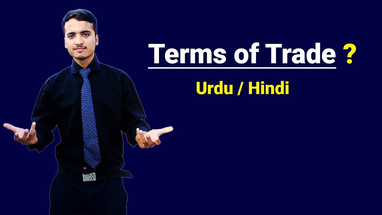 Terms Of Trade Urdu Hindi YouTube terms-of-trade-urdu-hindi-youtube