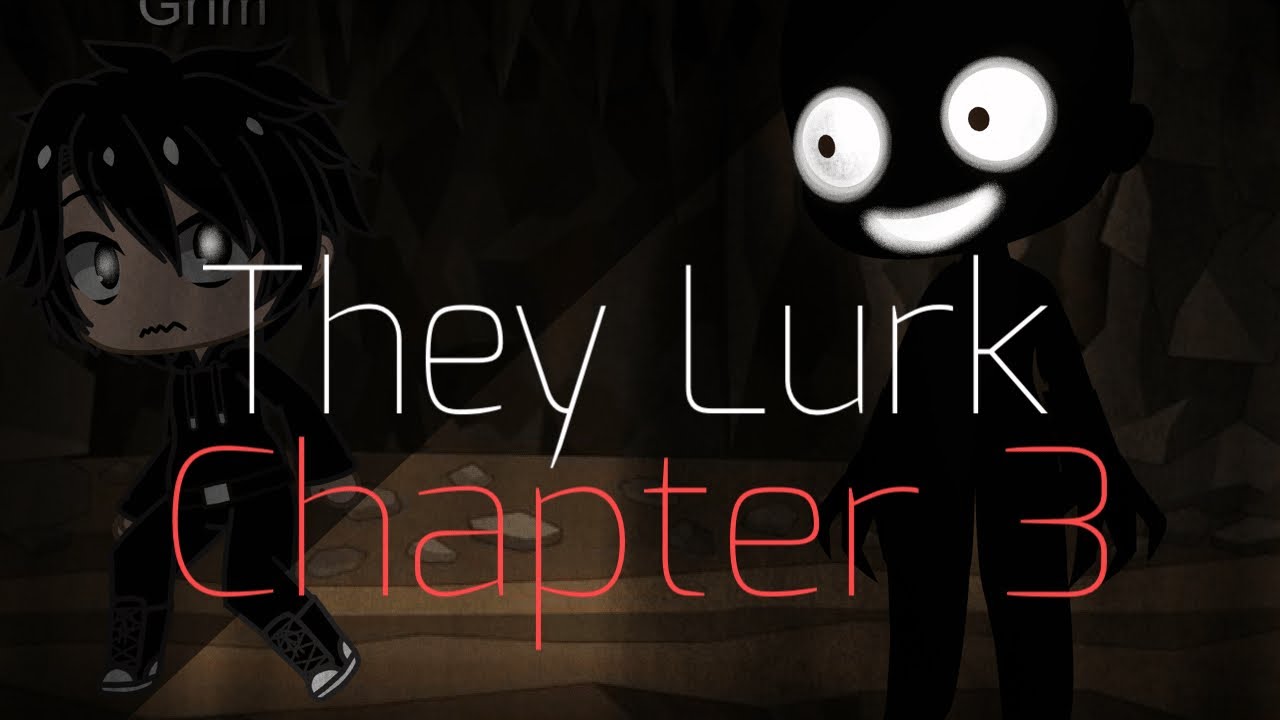 They Lurk -Chapter Three - YouTube