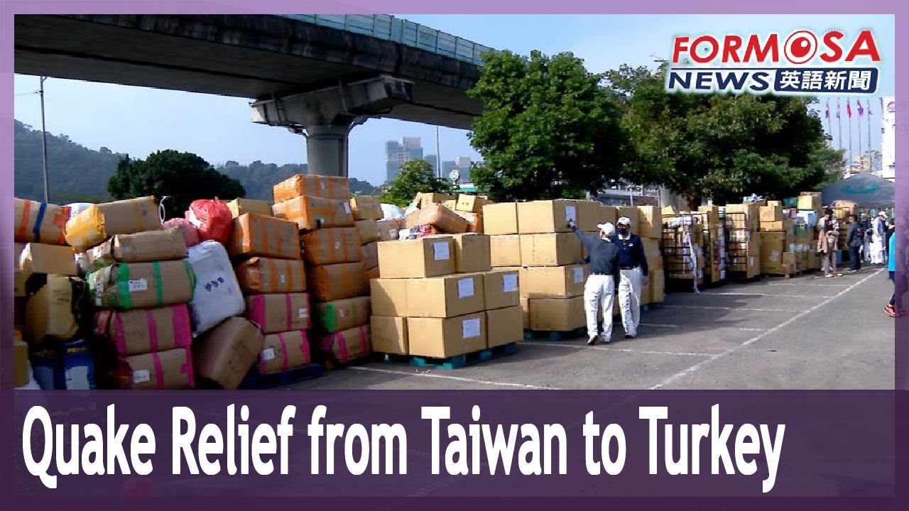 Taiwan’s government and people continue to help Turkey with donations ...