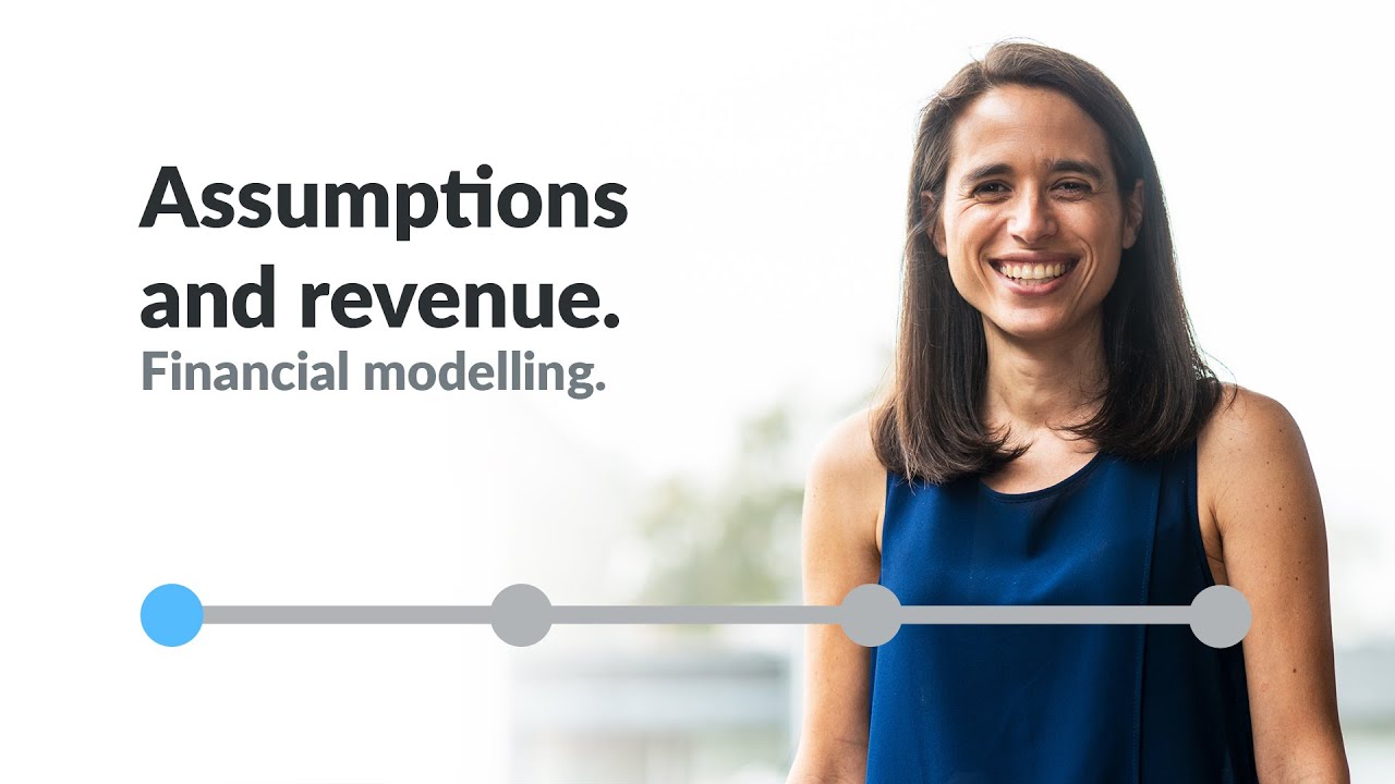 Assumptions and revenue - Financial modelling, 1 of 4 - YouTube
