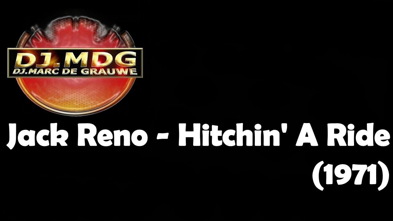 Jack Reno - Hitchin' A Ride (1971) - YouTube