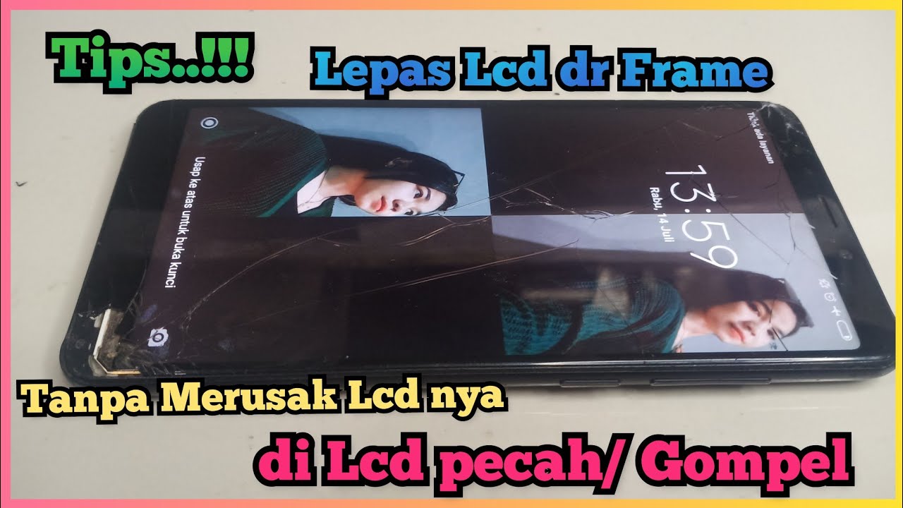 Tips.. Lepas Lcd dari Frame.!! Tanpa Merusak Lcd nya..?? Walaupun Kaca ...