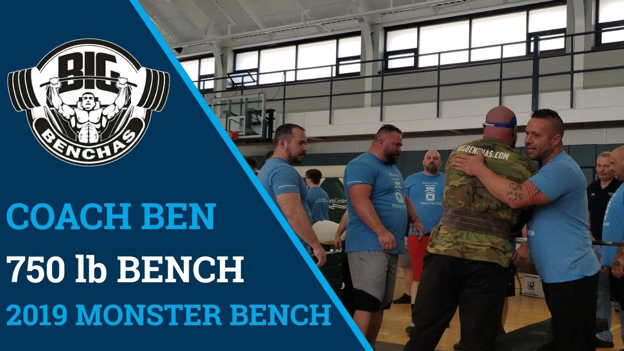 Coach Ben 750 lb Bench @ 2019 Monster Bench - YouTube