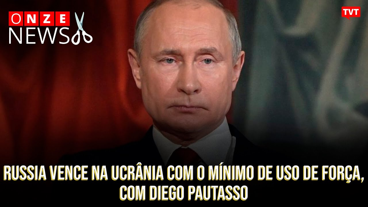 Russia vence na Ucrânia com o mínimo de uso de força, com Diego ...