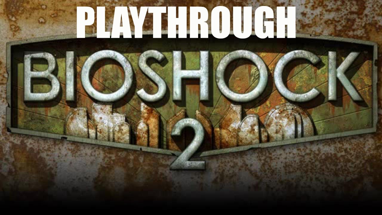 Trap Rivet Heaven - Bioshock 2 Part 6 - YouTube