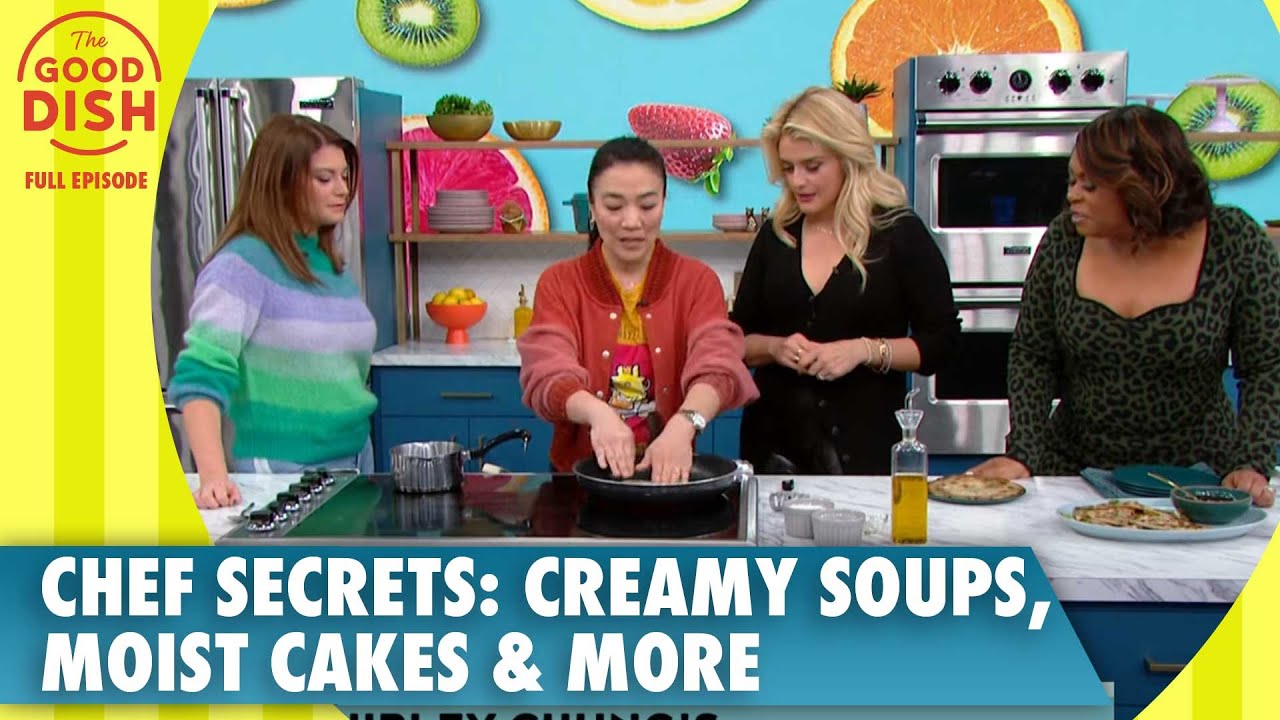 Chef Secrets Revealed: Creamy Soups, Moist Cakes & More | The Good Dish Full Episode - YouTube