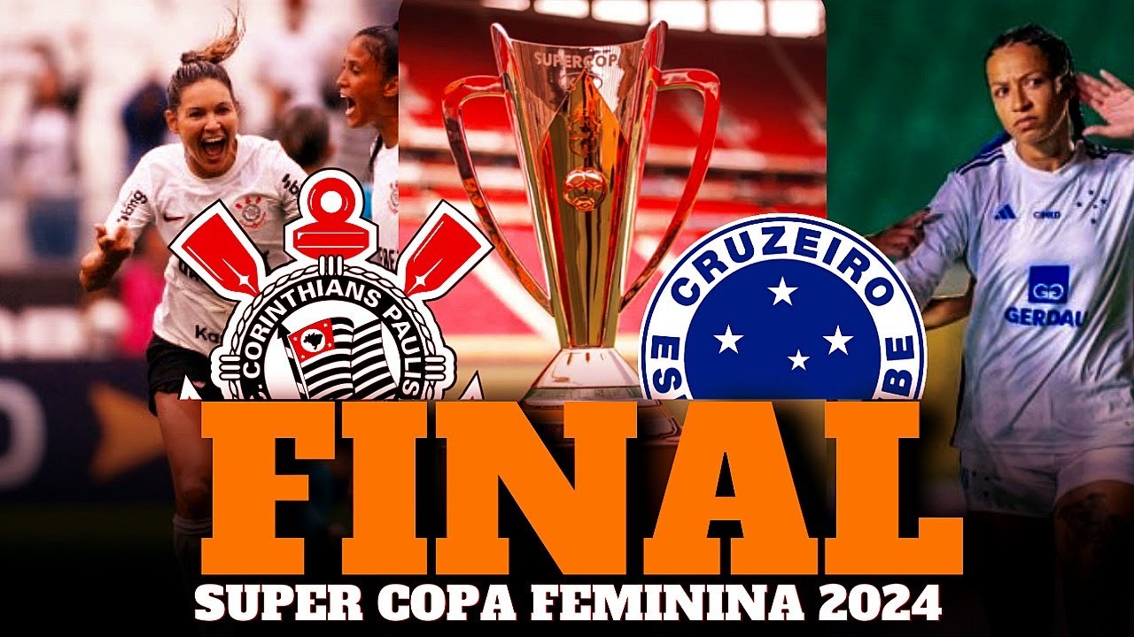 ESQUENTA! CORINTHIANS X CRUZEIRO🔴 FINAL SUPER COPA FEMININA 2024(AO ...