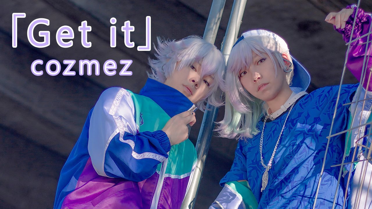 「Get it」cozmez - Paradox Live Cosplay MV - YouTube