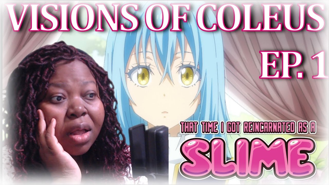 That Time I Got Reincarnated as a Slime: Visions of Coleus 1x1 REACTION ...