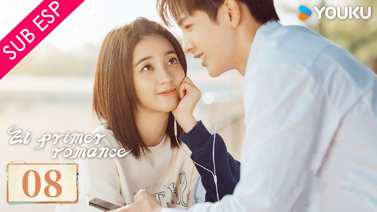 【Sub Esp】El Primer Romance EP08 💕 | Wang Yilun / Wan Peng / Wu Hankun ...