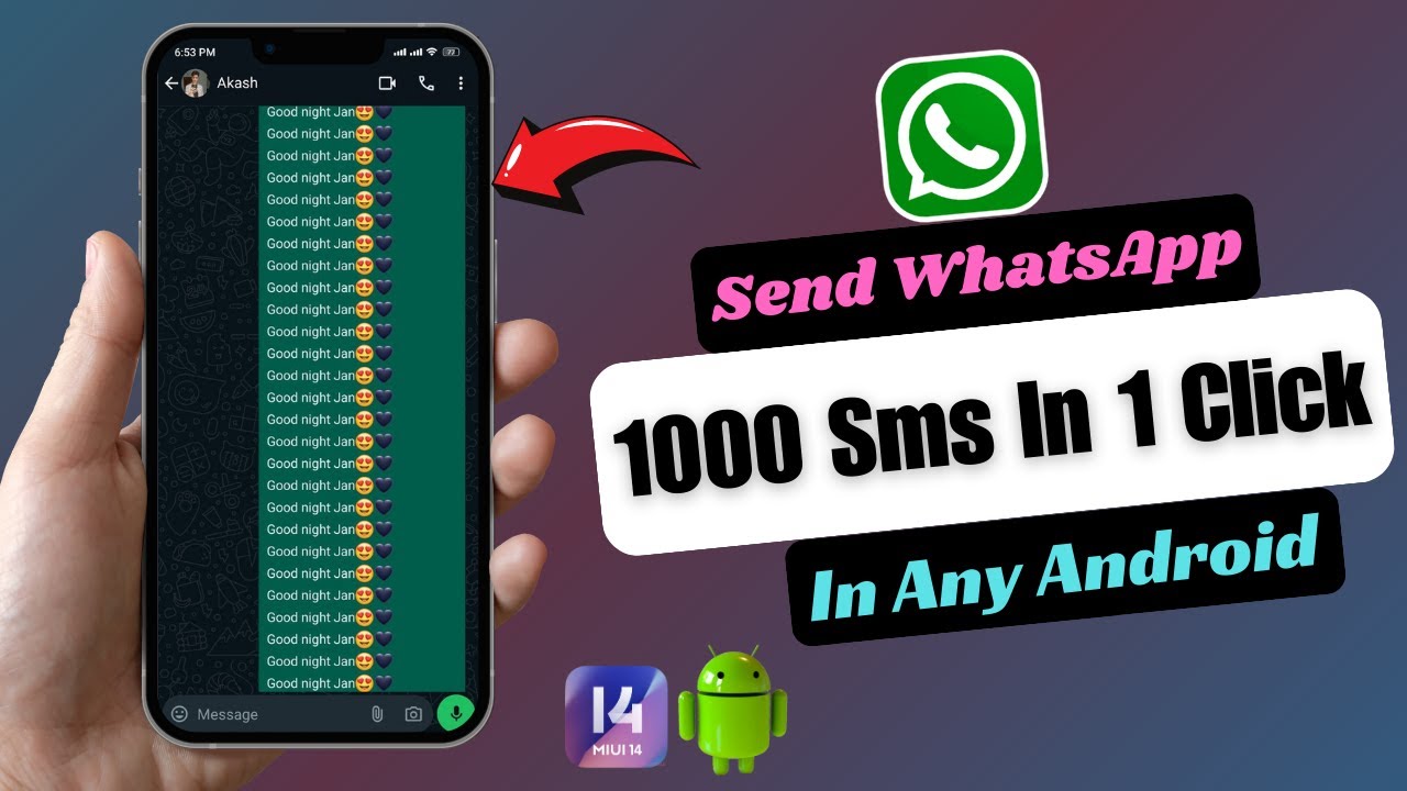 How To Send WhatsApp 1000 Messages In 1 Click | WhatsApp 1000 SMS Send In 1 Click - YouTube