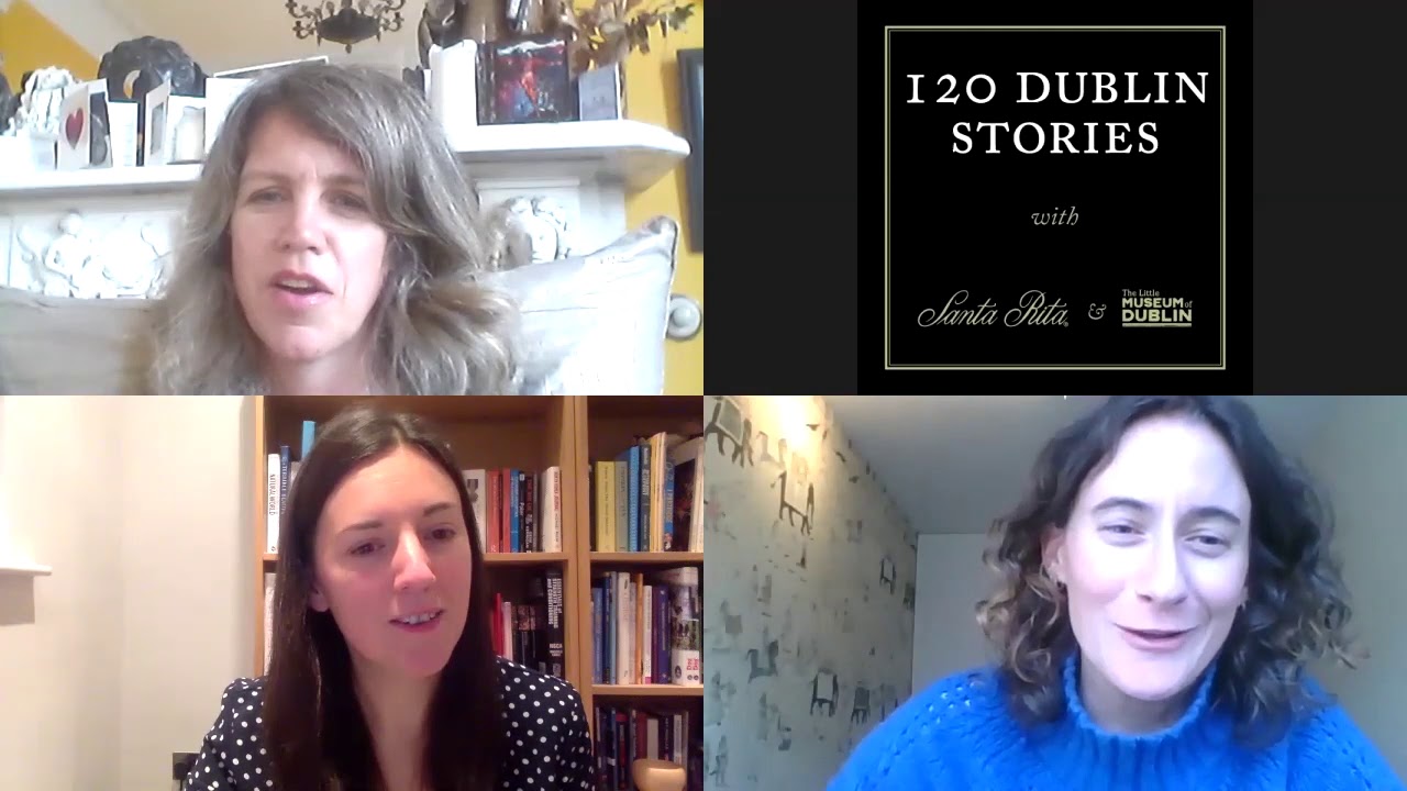 120 Dublin Stories Episode 9 Bridget Hourican & Emily Faulconer - YouTube