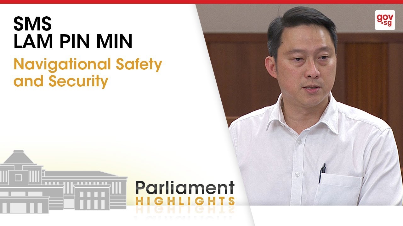 SMS Lam Pin Min on navigational safety and security - YouTube