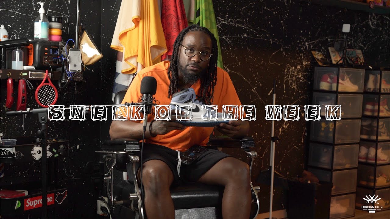 Foreign Cutz presents - Sneak of the week (Hosted by Abdul the Barber ...