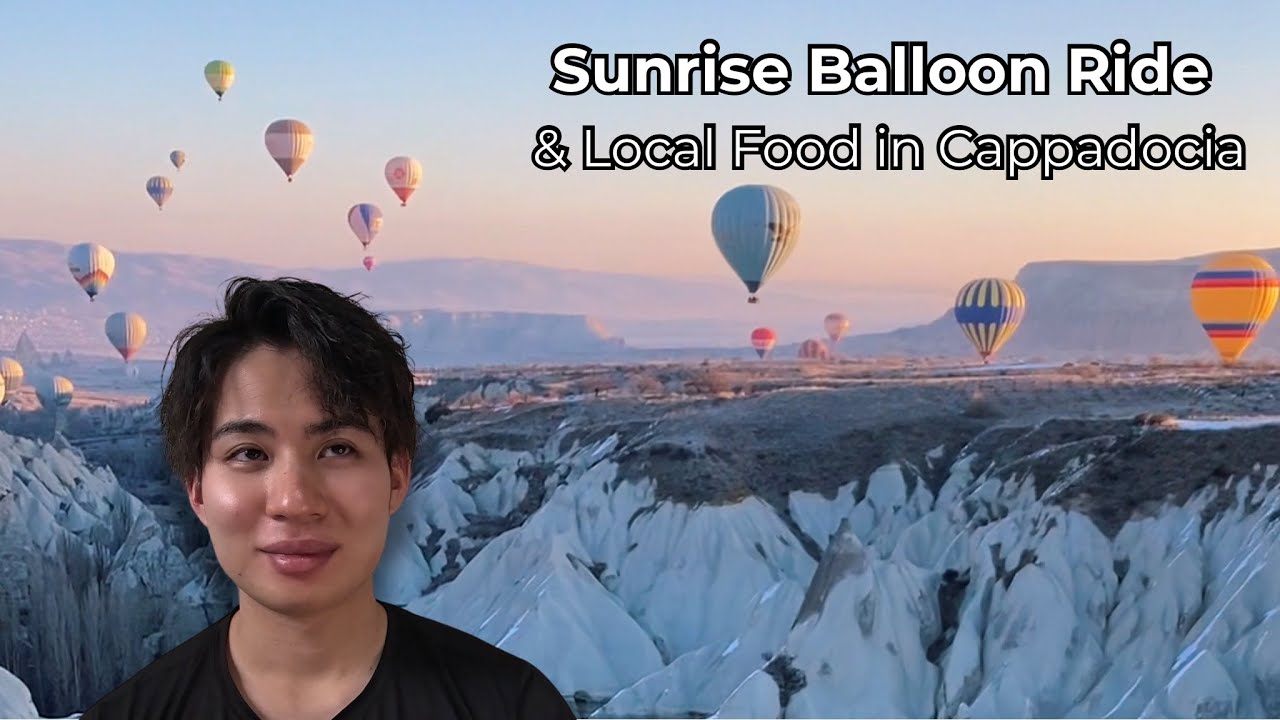 Sunrise Balloon Ride & Local Food in Cappadocia | トルコ・カッパドキアの空と味の旅 ...