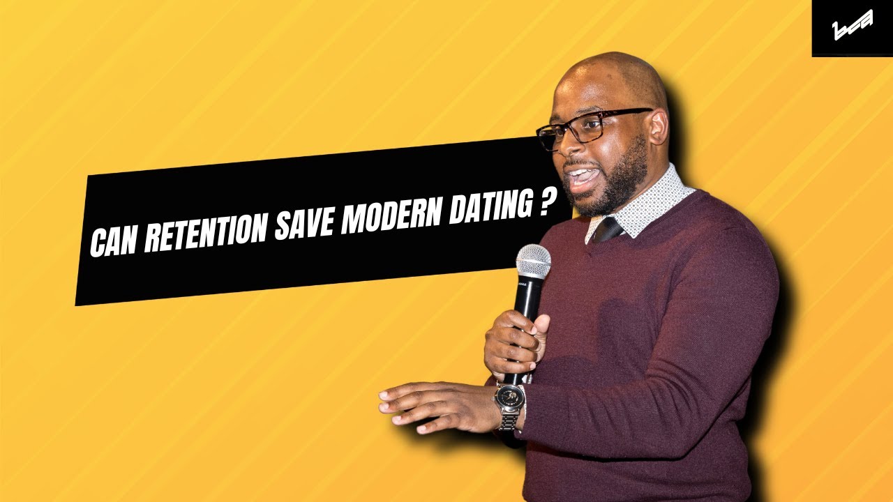 CAN RETENTION SAVE MODERN DATING? - YouTube