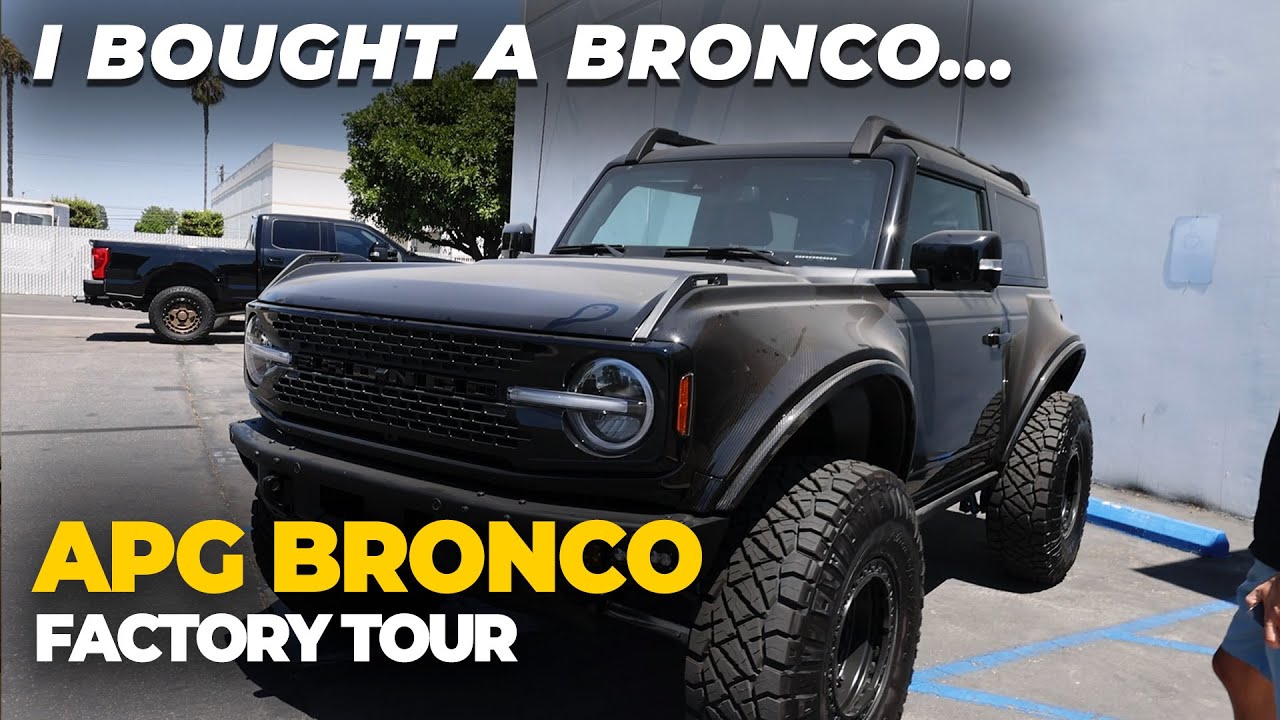 I Just Bought the Ultimate APG Bronco | APG Factory Tour and Drive ...