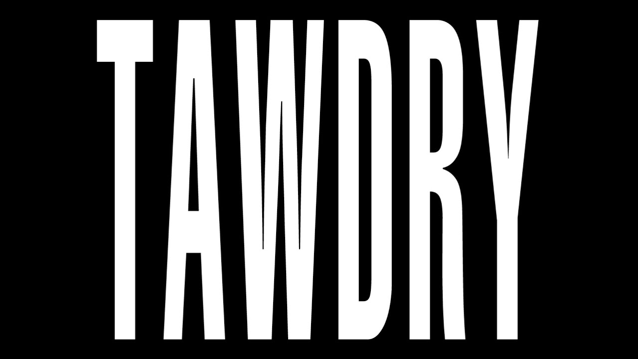 TAWDRY CHILD - Official Music Video - YouTube