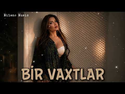 Bir Vaxtlar - Milano Music ( Yeni Cover 2026 )