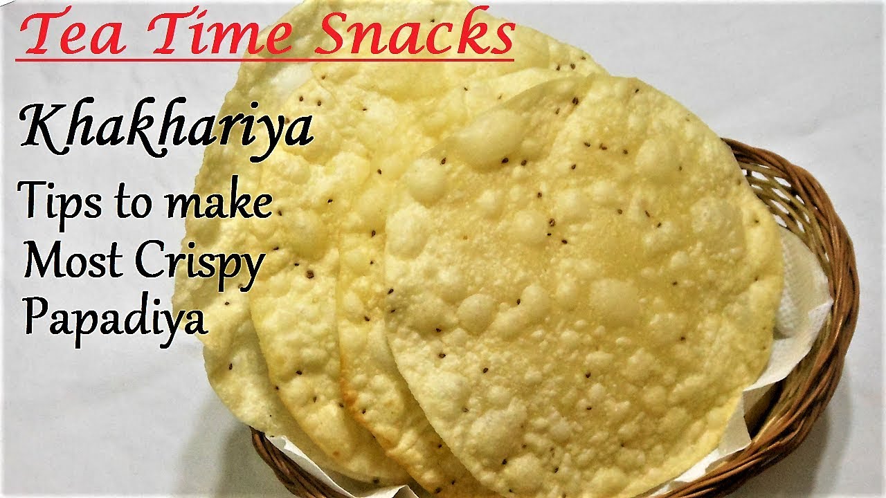 Tips to make MOST CRISPY -Khakhariya, Khakharia-Papadiya-Papdi-Suvari ...