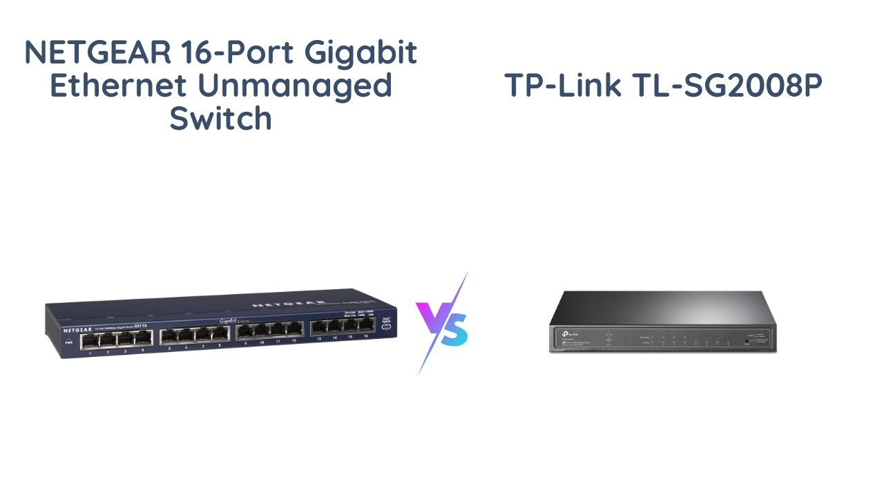 Netgear vs TP-Link: Gigabit Ethernet Switch Comparison - YouTube