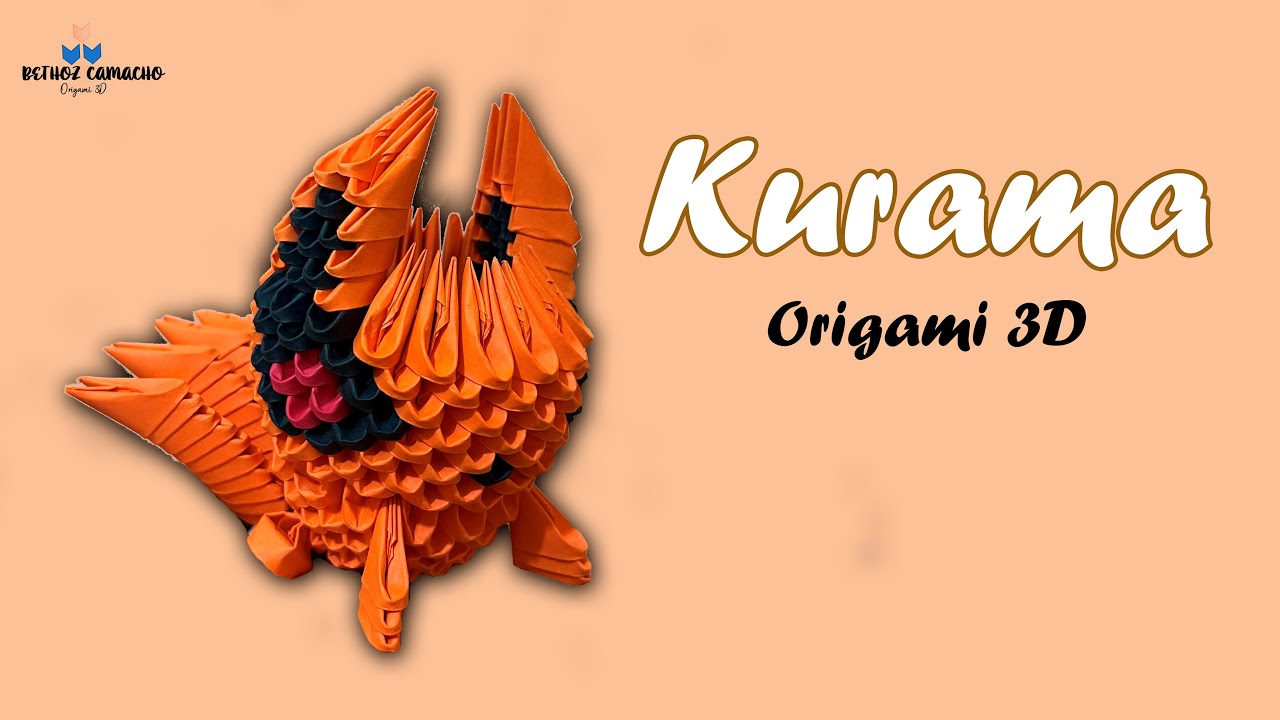 Kurama ( Kyuubi) Origami 3D - Bethoz Camacho - YouTube