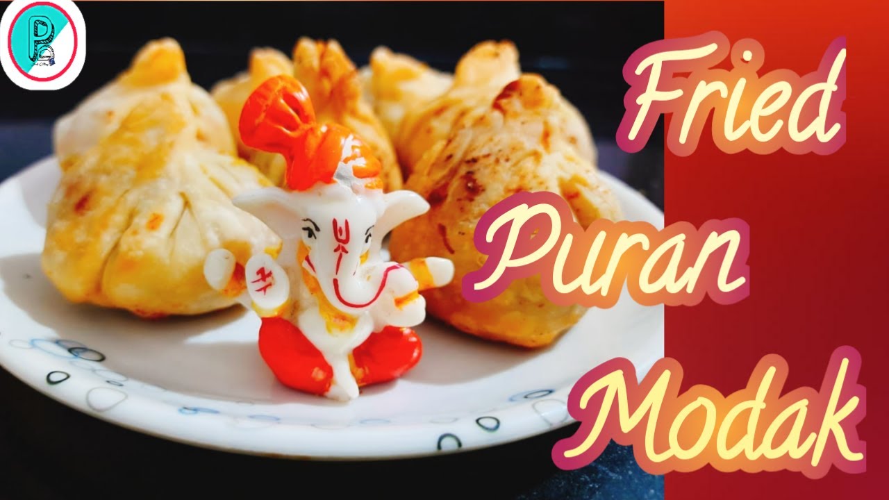Fried Puran Modak || पुरणाचे मोदक || Purnache Modak - YouTube