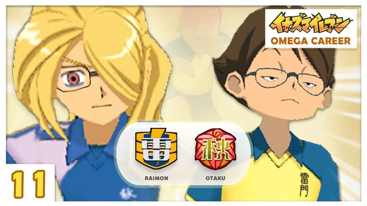 RAIMON vs OTAKU - Inazuma Eleven: Omega Career #11 | Super Onze Omega ...
