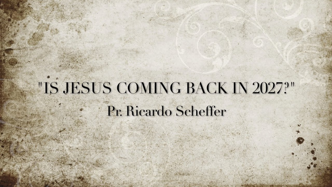 Sermon: "Is Jesus coming back in 2027?" - YouTube