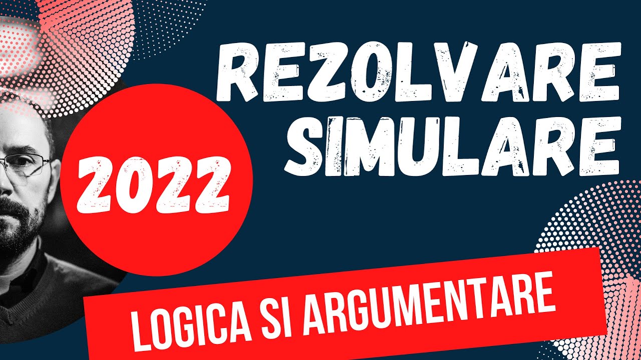 Bac Logica si argumentare - Simulare 2022 - YouTube