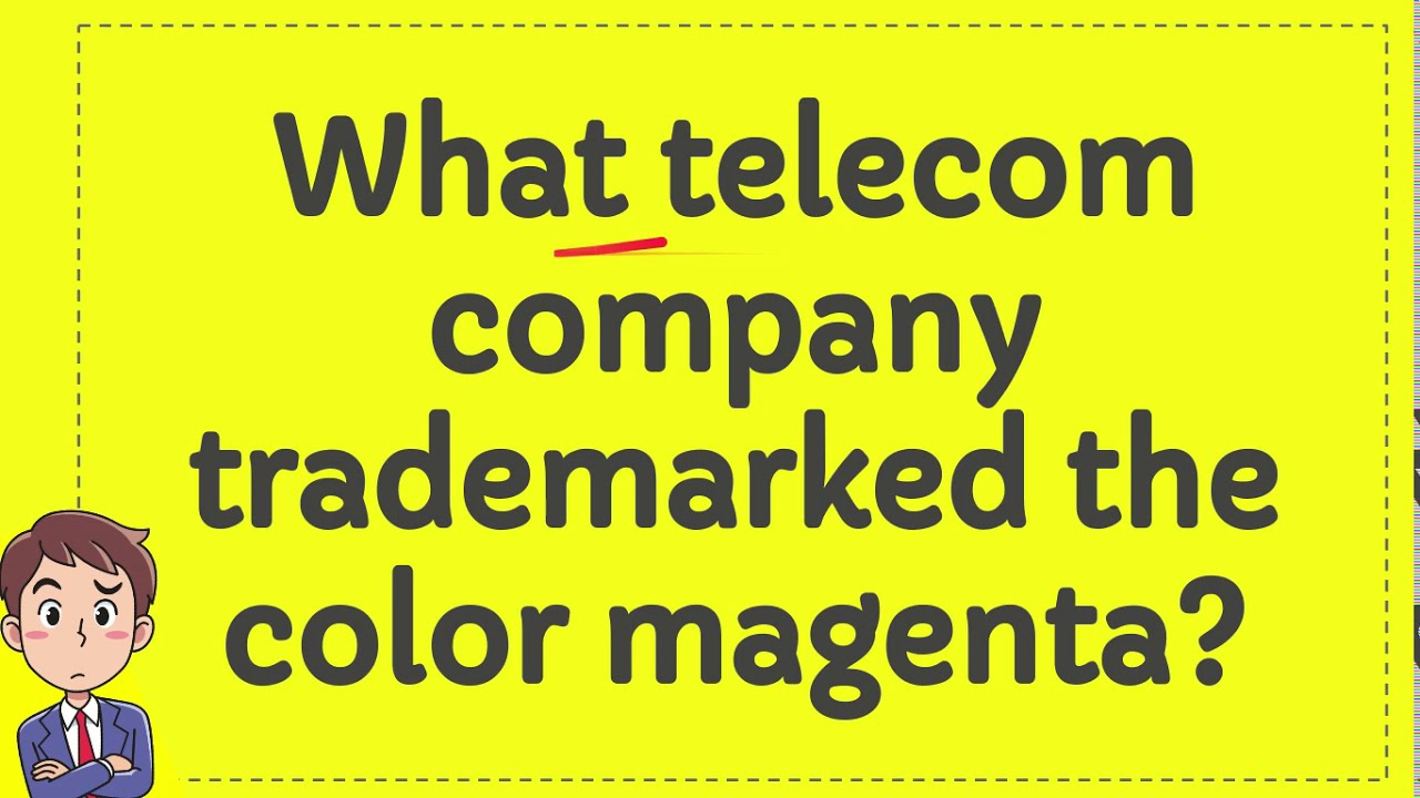 What telecom company trademarked the color magenta? - YouTube