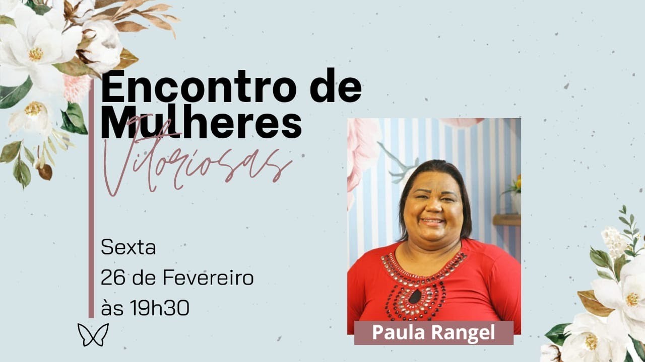 Encontro de Mulheres | Paula Rangel | 26/02/2021 - YouTube
