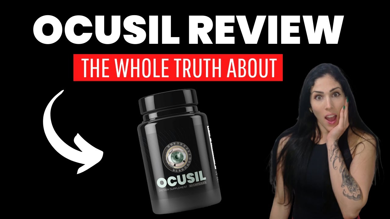 Ocusil Ocusil Review Ocusil Pills Ocusil Does It Work Ocusil Reviews ...