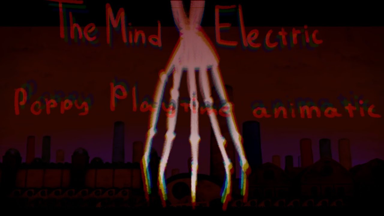 The Mind Electric (Demo 4) | Poppy Playtime Animatic | TW: Blood, Flash ...