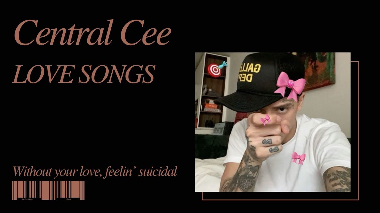 Central Cee Love Songs Playlist