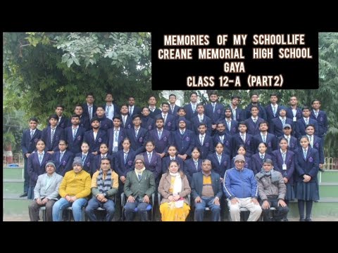 MEMORIES OF CREANE MEMORIAL HIGH SCHOOL GAYA FAREWELL PART 2 😊 - YouTube